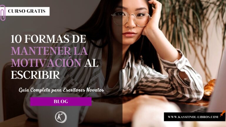 Motivación al escribir: 10 Formas de mantener la motivación al escribir